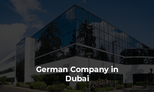 German Company in Dubai: Proven Steps to Powerful Growth 2025